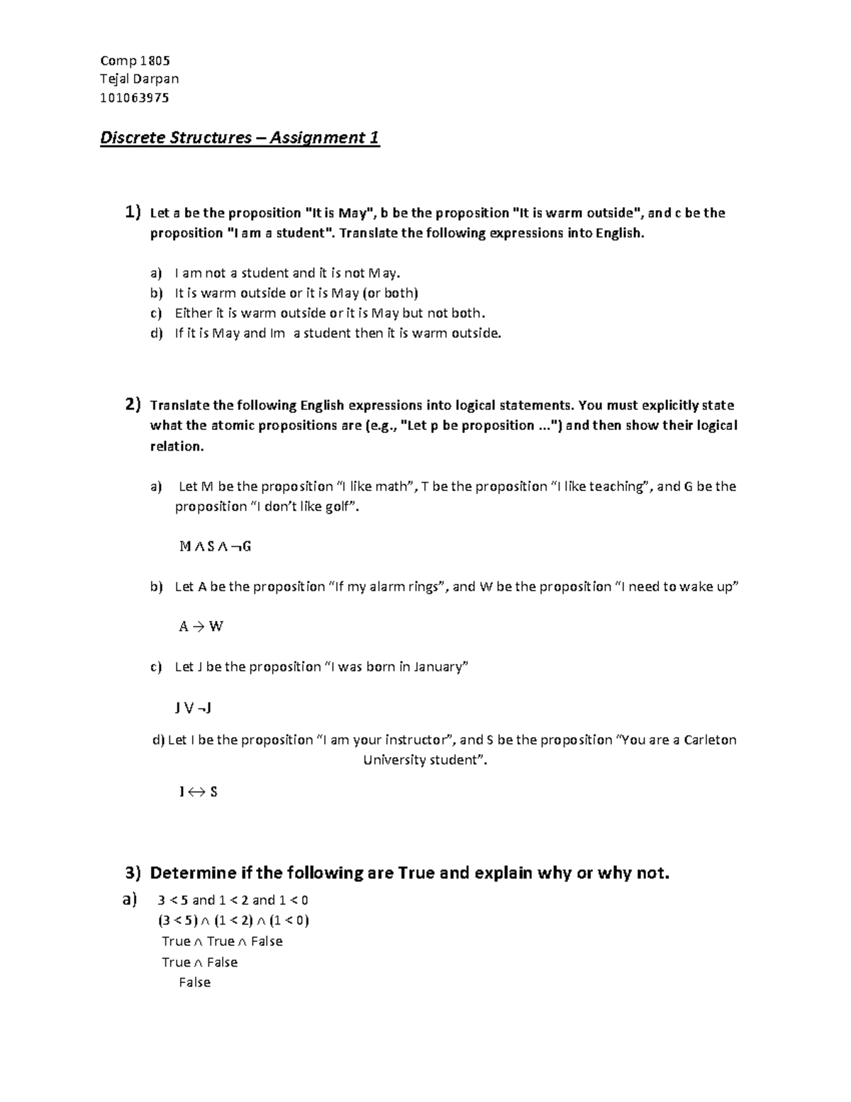 A1 - Assignment - Comp 1805 Tejal Darpan 101063975 Discrete Structures – Assignment 1 1) Let a ...