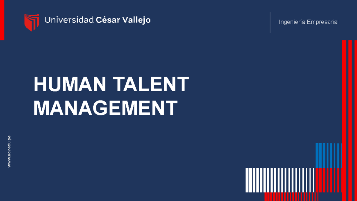 PPT Sesión 01.OK - Tagged - Ingeniería Empresarial HUMAN TALENT MANAGEMENT Ingeniería ...