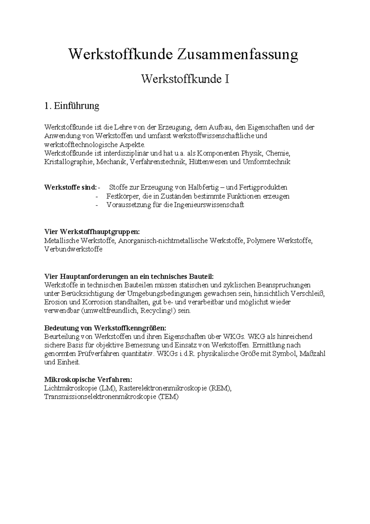 WK I-II Zusammenfassung - Werkstoffkunde Zusammenfassung Werkstoffkunde I 1. Einführung - StuDocu