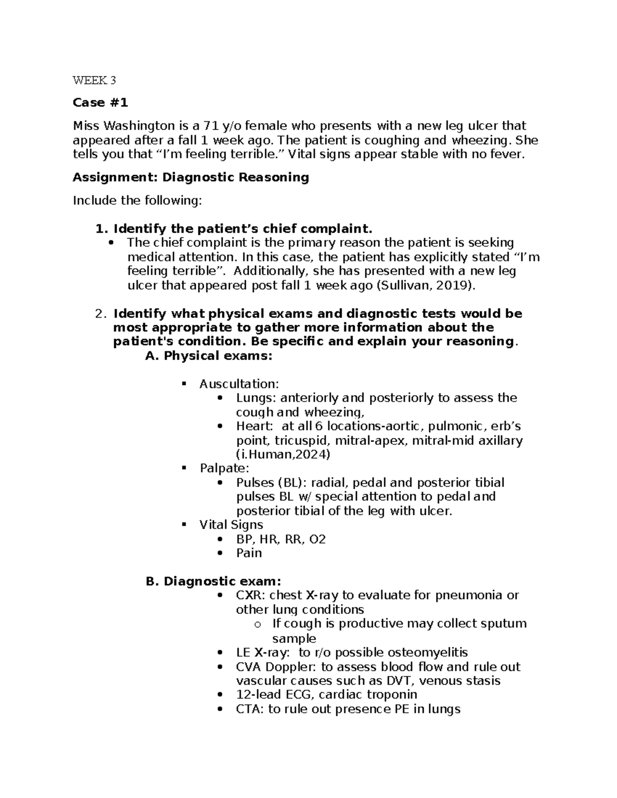 WEEK 3 Case Study - WEEK 3 Case # Miss Washington is a 71 y/o female who presents with a new leg ...