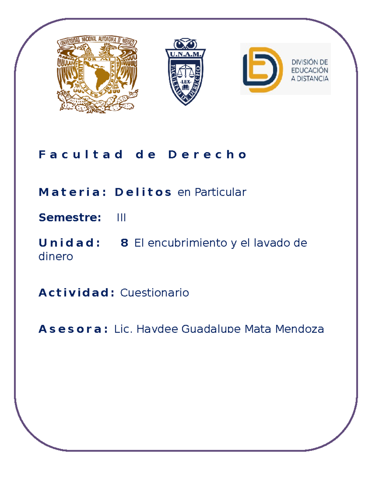 A2 u8 DP - Actividad 2 unidad 8 - F a c u l t a d d e D e r e c h o M a t e r i a : D e l i t o ...