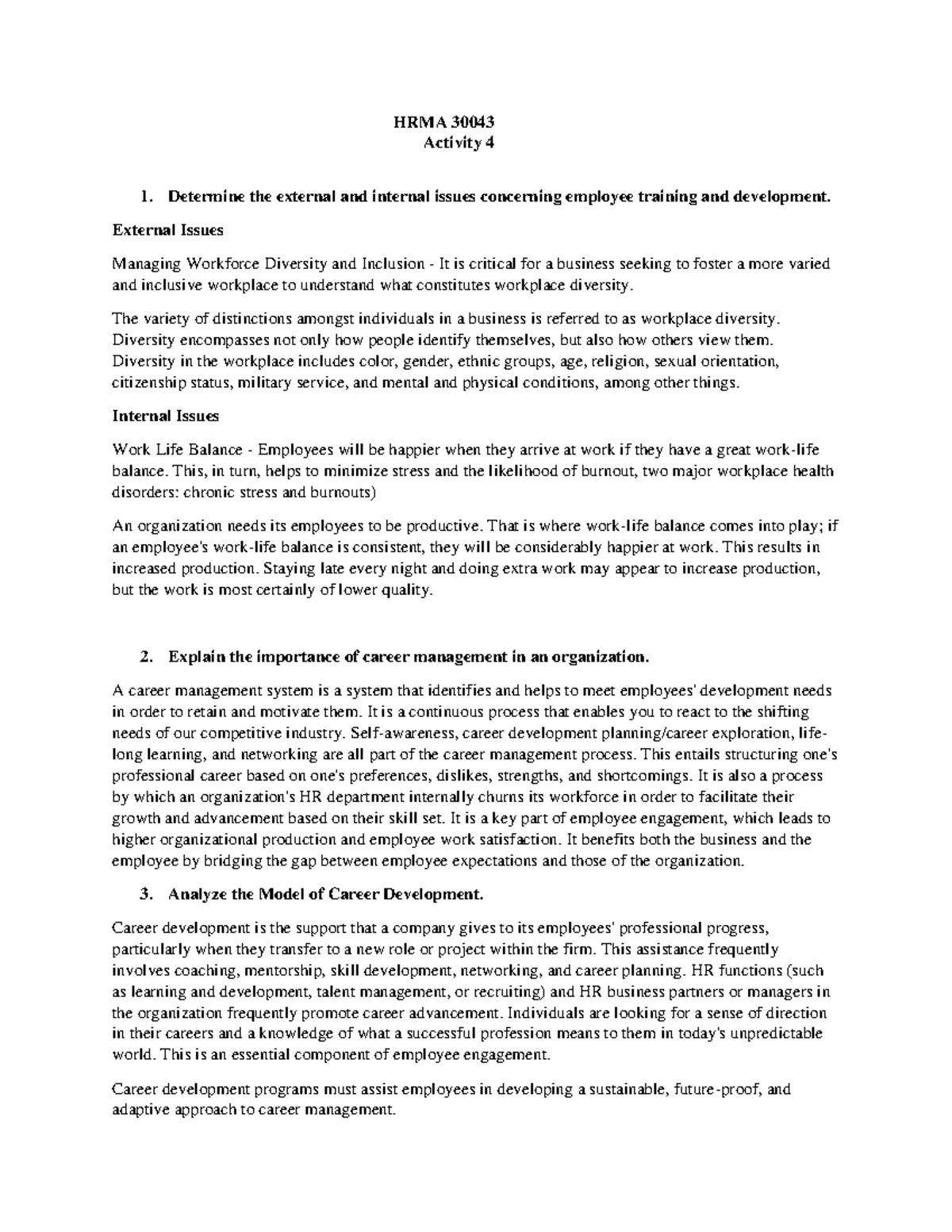 Training and Development Activity 4 - HRMA 30043 Activity 4 Determine the external and internal ...