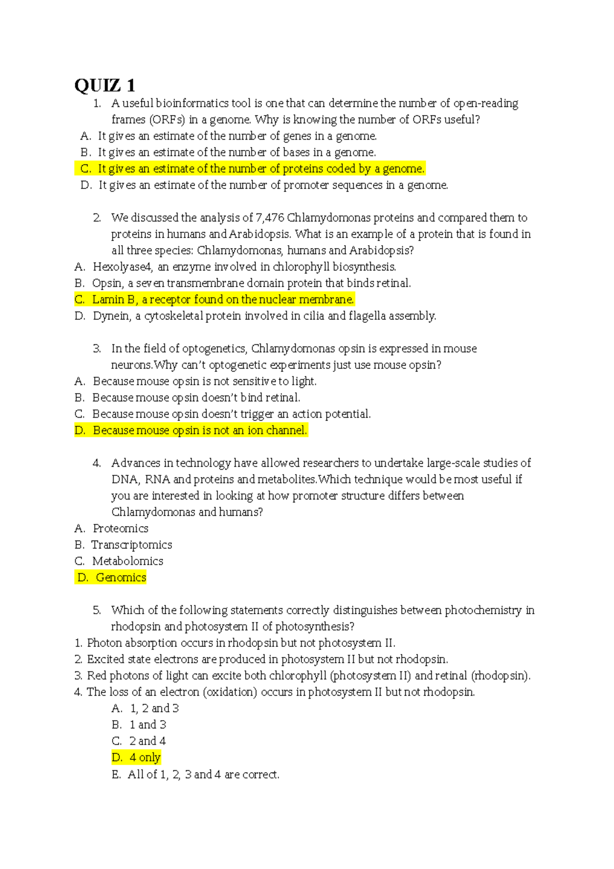 Quizzes - All quizs answers - QUIZ 1 A useful bioinformatics tool is one that can determine the ...