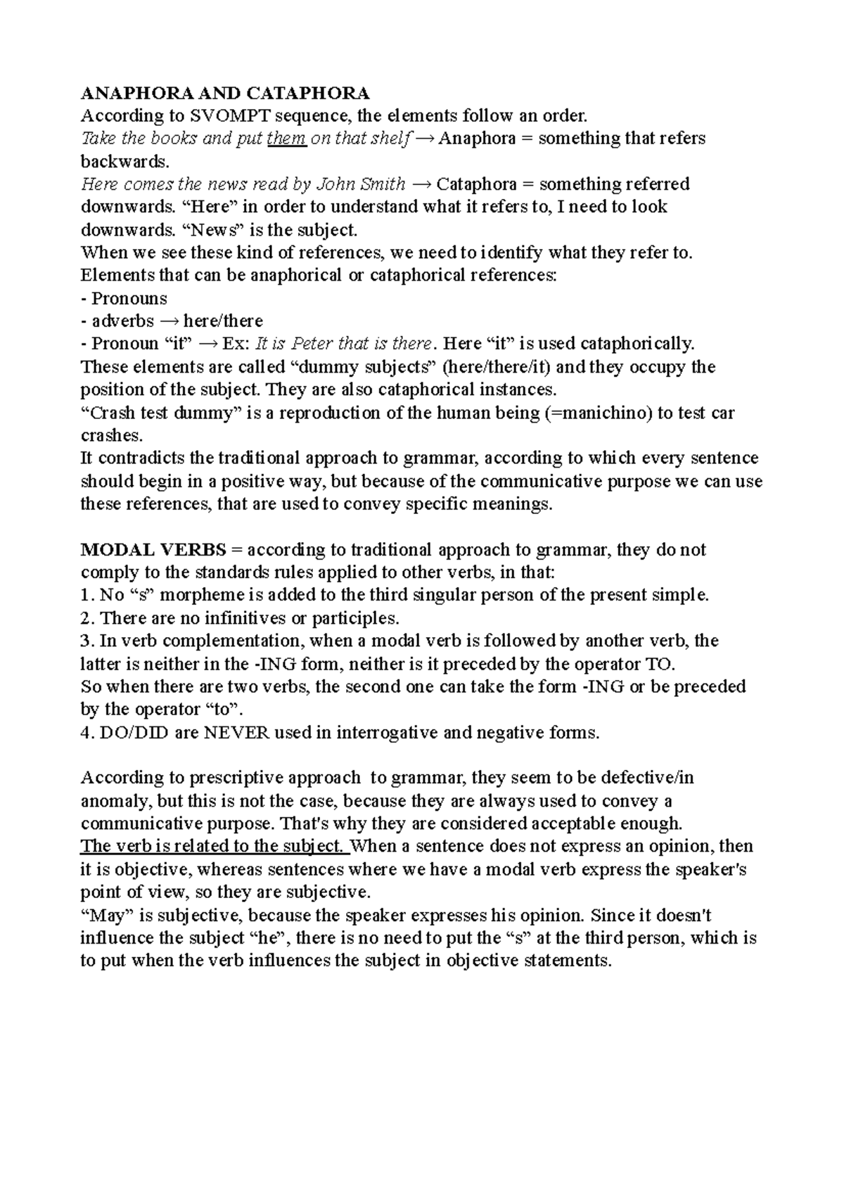 Anaphora and Cataphora, Modal verbs, epistemic, deontic, dynamic ...