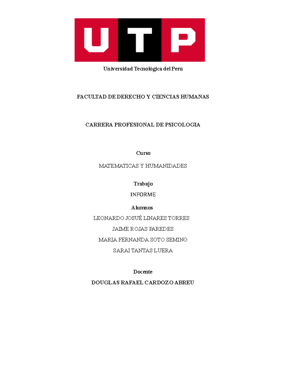 TA1 NM-INFORME- Universidad Tecnológica del Perú FACULTAD DE DERECHO Y CIENCIAS HUMANAS CARRERA ...