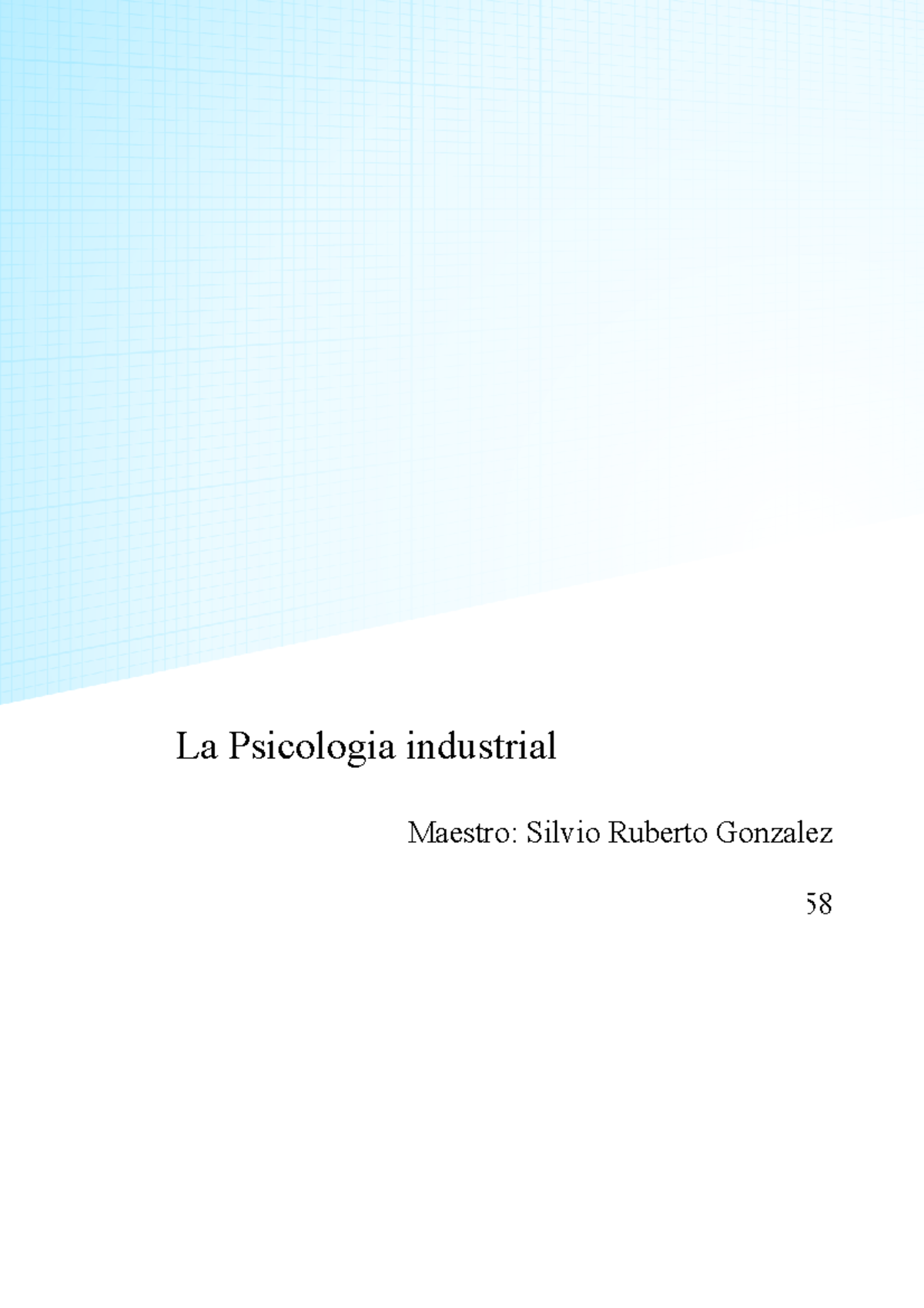 Documento 1 - k cvbcv vbc - La Psicologia industrial Maestro: Silvio ...