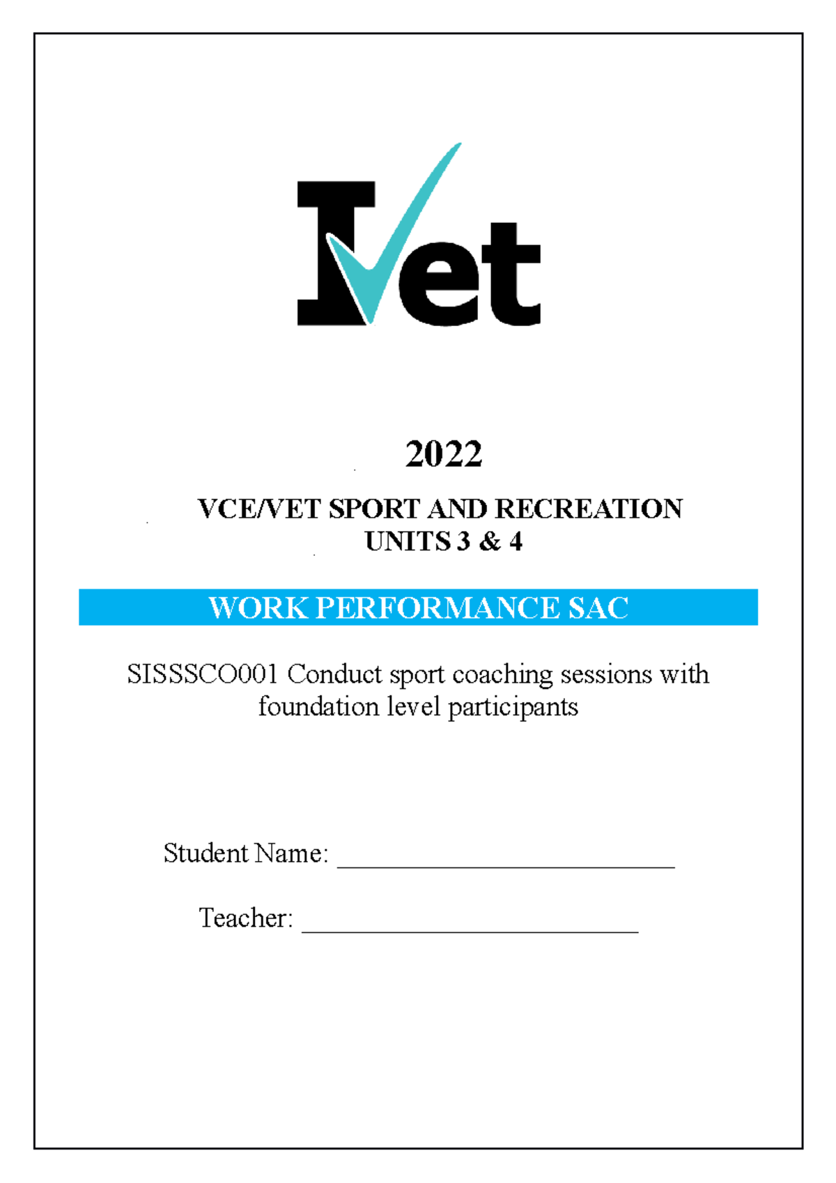 2022 Sport Rec SAC Work Perf Sisssco 001 - 2022 VCE/VET SPORT AND ...
