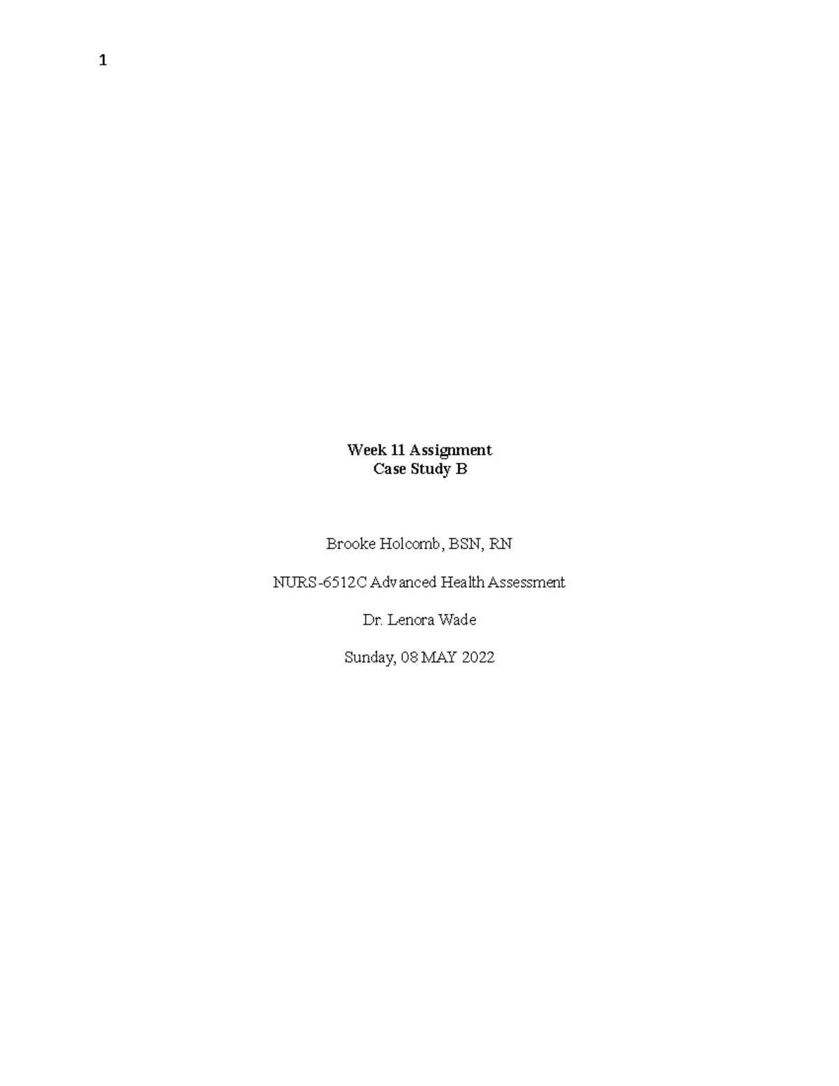 Wk12Case Study B - week 12 - 1 Week 11 AssignmentCase Study B Brooke ...