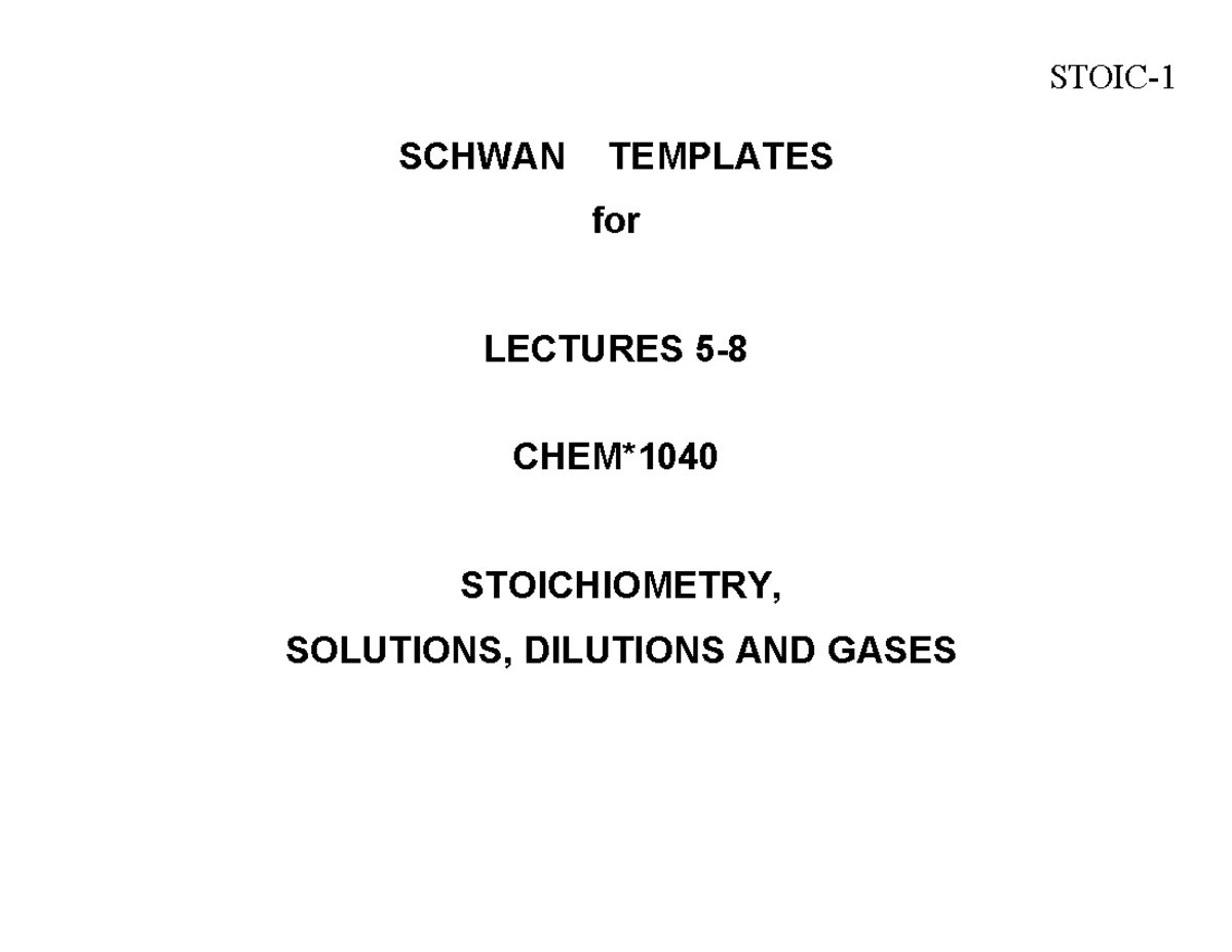 Stoichiometry templates as pdf F2023 - SCHWAN TEMPLATES for LECTURES 5 ...