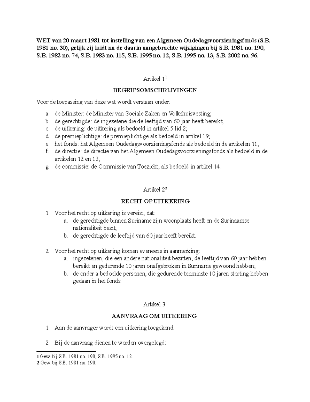 Geldende tekst Algemeen Oudedagsvoorzieningsfonds - WET van 20 maart ...