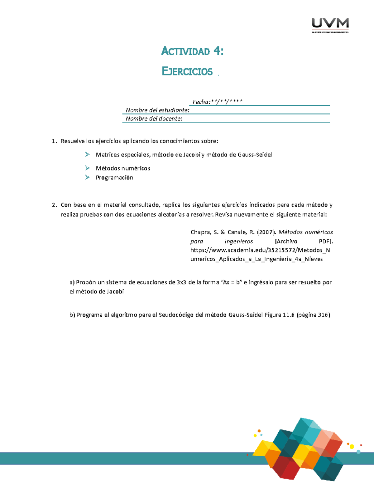 A4 Ejercicios 22 - DSF - ACTIVIDAD 4: EJERCICIOS Fecha://**** Nombre del estudiante: Nombre del ...
