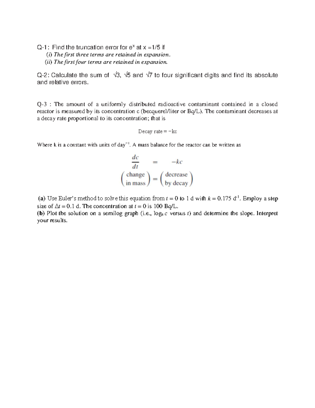 Assignment - Xyz - Q-1: Find the truncation error for ex at x =1/5 if ( i ) The first three ...