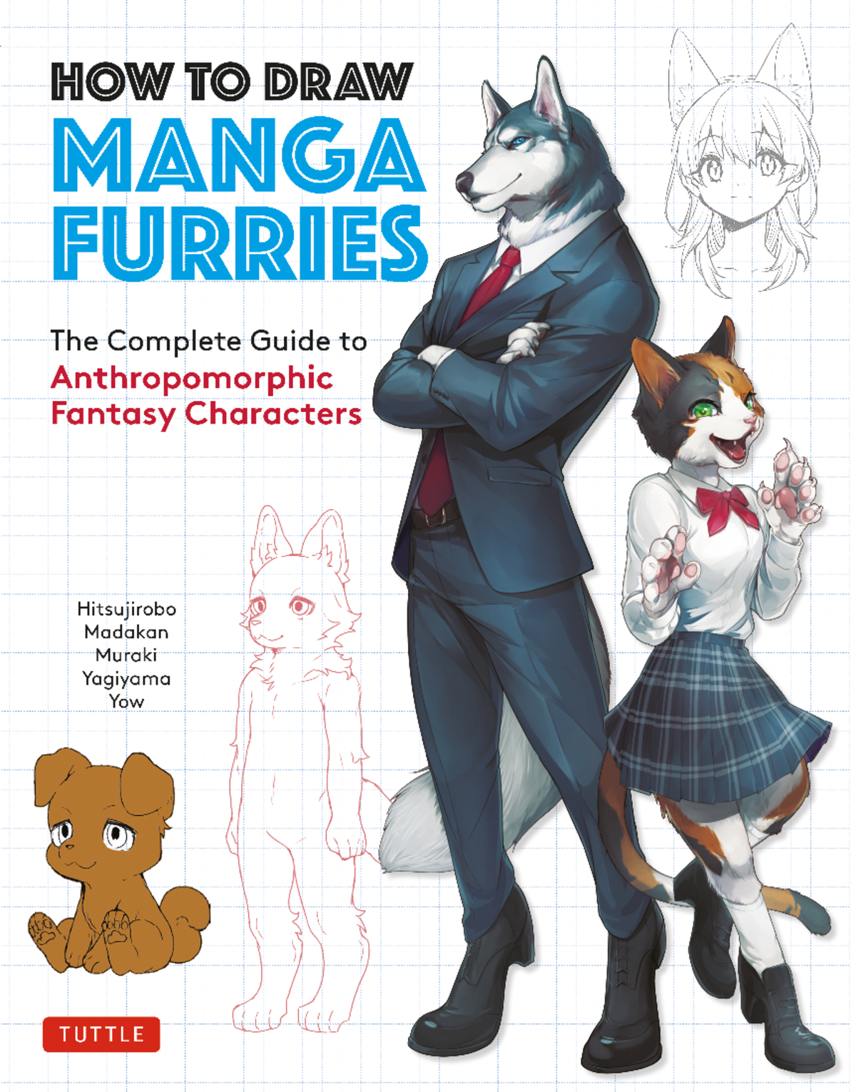 How to Draw Manga Furries The Complete Guide to Anthropomorphic Fantasy ...
