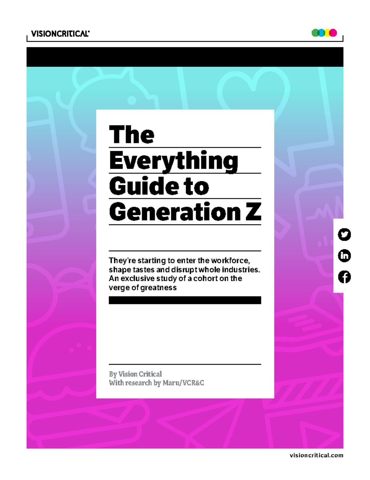 The everything guide to gen z - visioncritical The Everything Guide to ...
