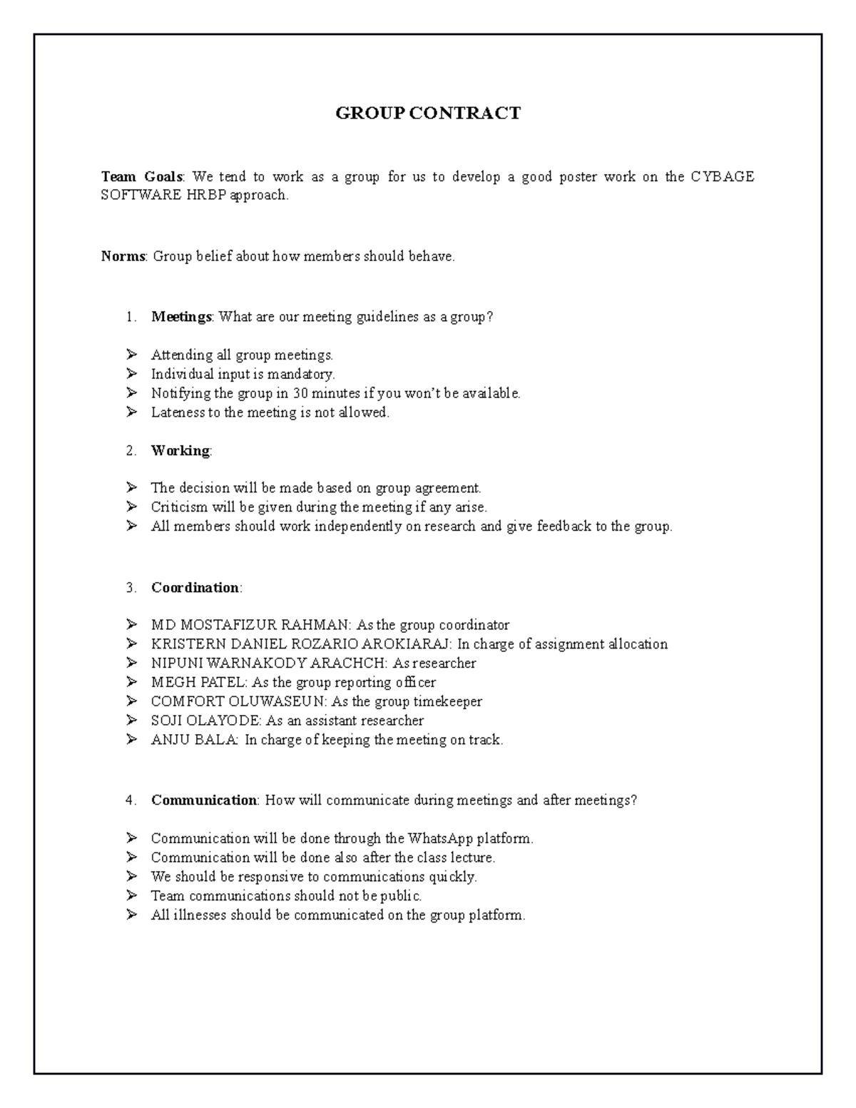 Group Contract - GROUP CONTRACT Team Goals: We tend to work as a group ...