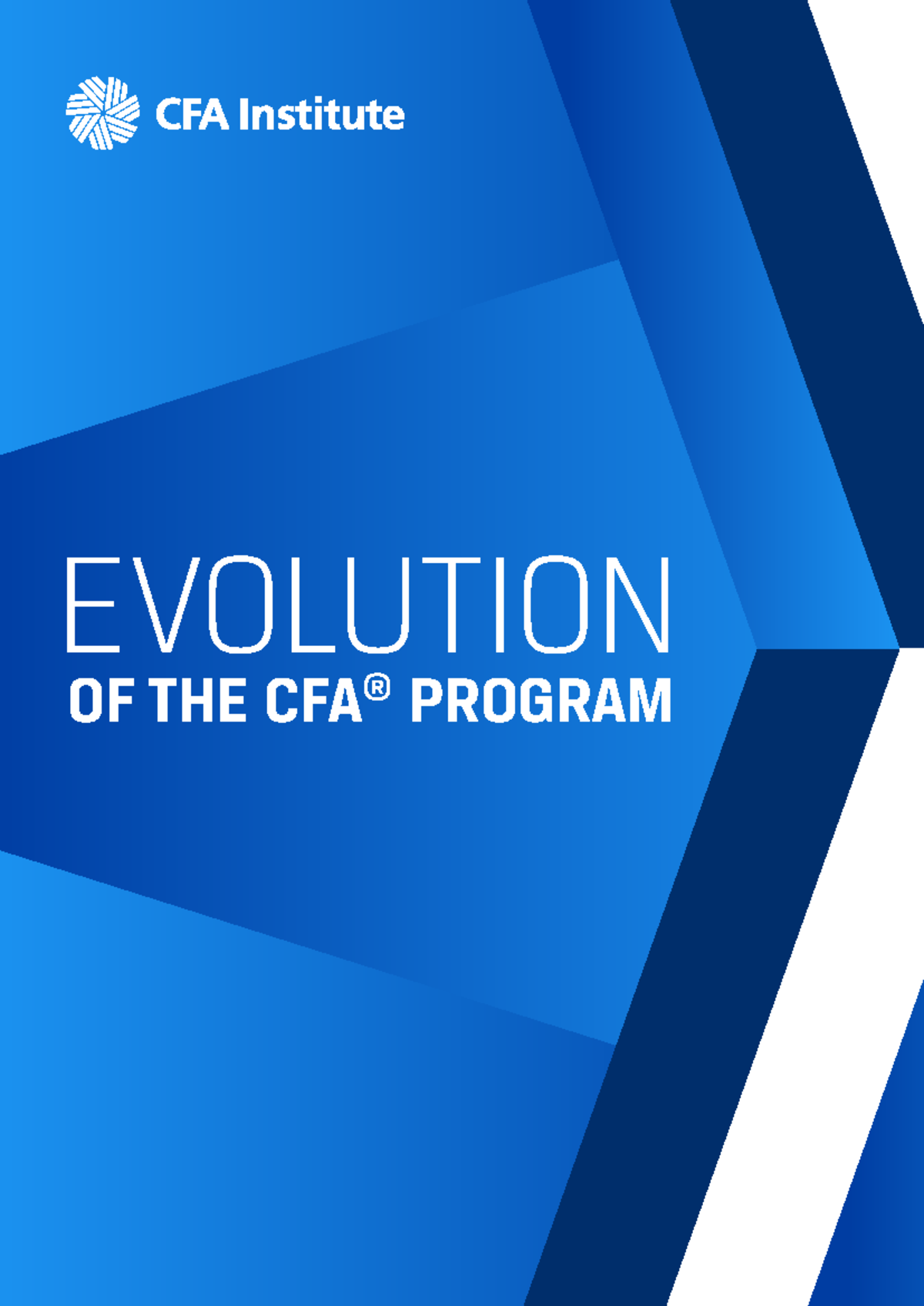 CFA Program Guide - Evolution of the CFA Program 1 EVOLUTION OF THE CFA ...