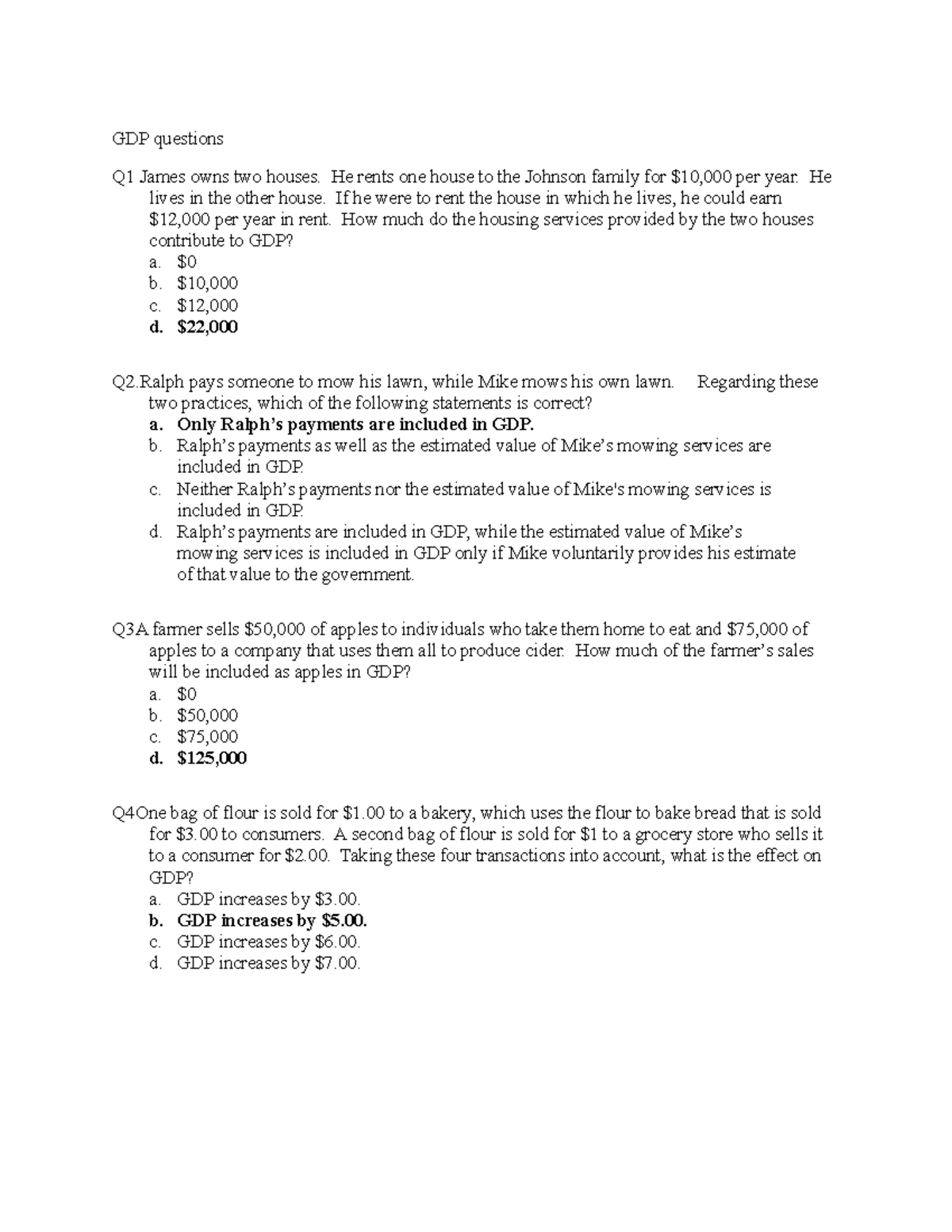 GDP questions homework - GDP questions Q1 James owns two houses. He ...