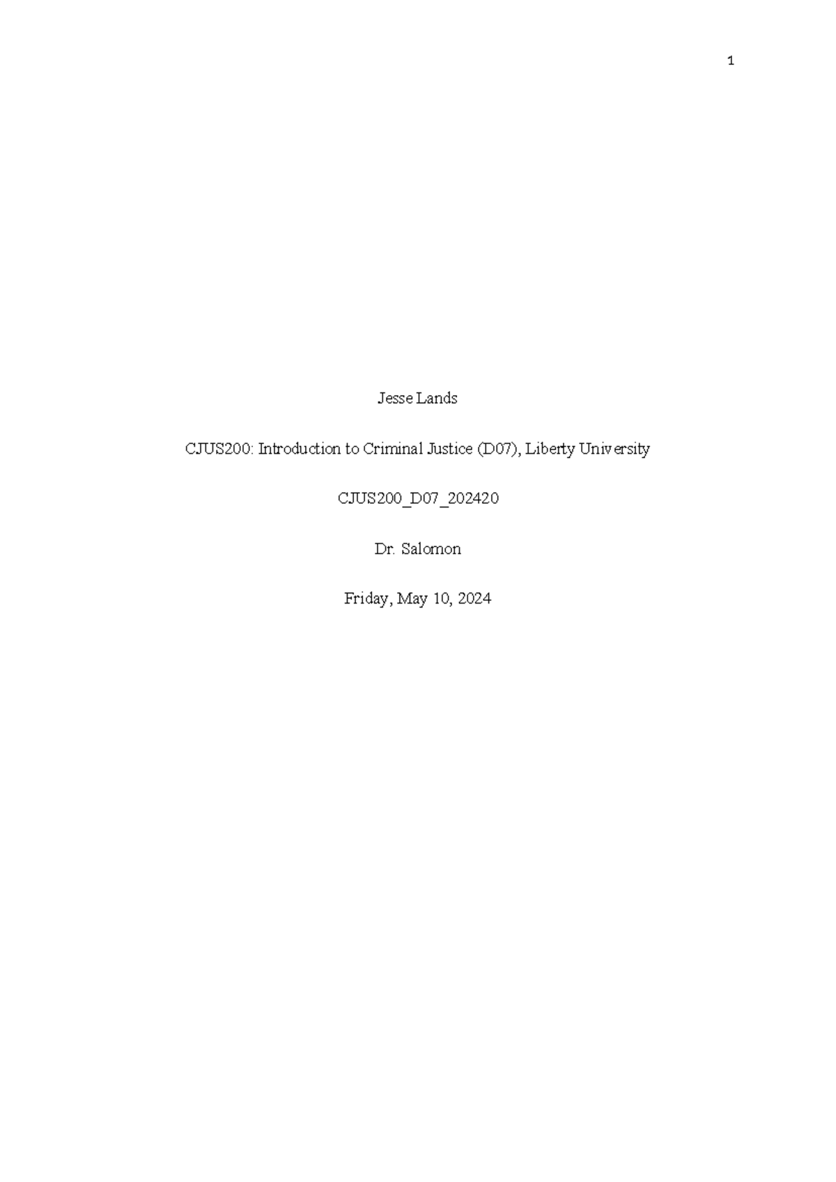 Reflection Paper Final CJ - Jesse Lands CJUS200: Introduction to Criminal Justice (D07), Liberty ...