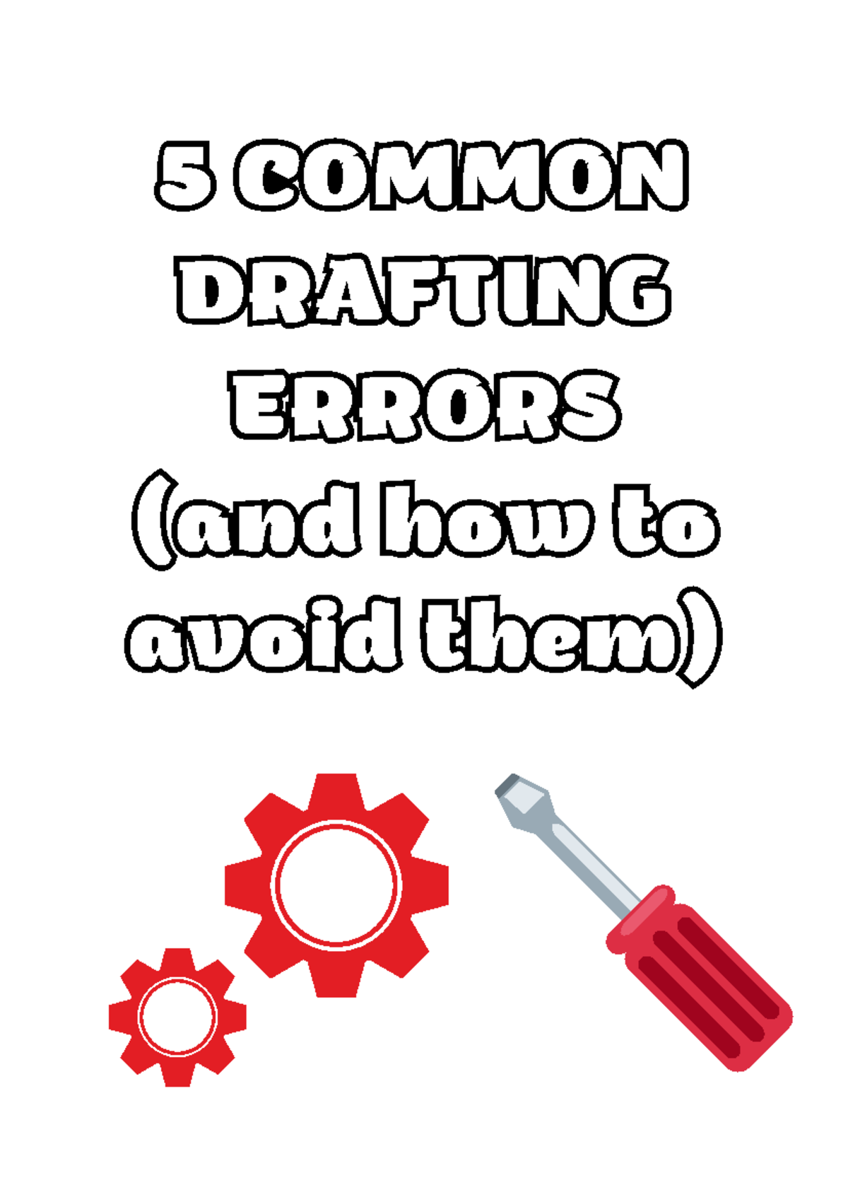 5 Common Drafting Errors - 5 COMMON DRAFTING ERRORS (and how to avoid ...