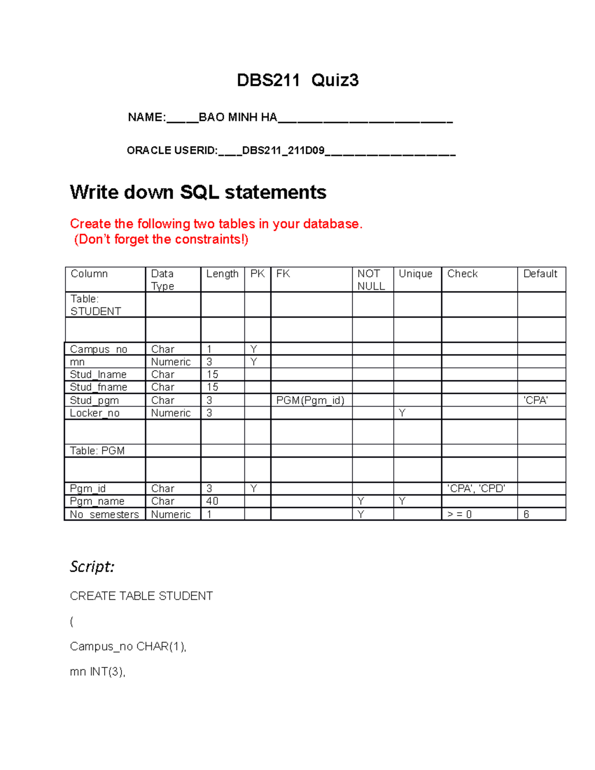 DBS211 211D09 QUIZ3 - Topic: SQL (DDL)-CREATE-DROP-UPDATE - DBS211 Quiz NAME:BAO MINH - Studocu