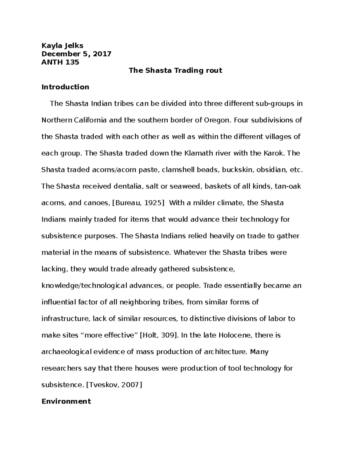 Shasta tribe ethnography - Kayla JelksDecember 5, 2017 ANTH 135 The ...