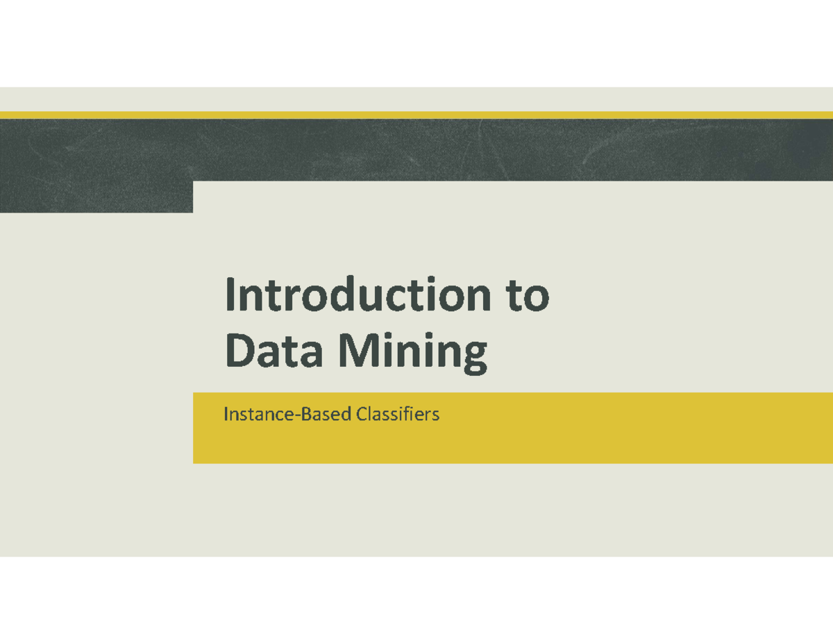 Instance Based Classifiers Introduction To Data Mining Instance Based
