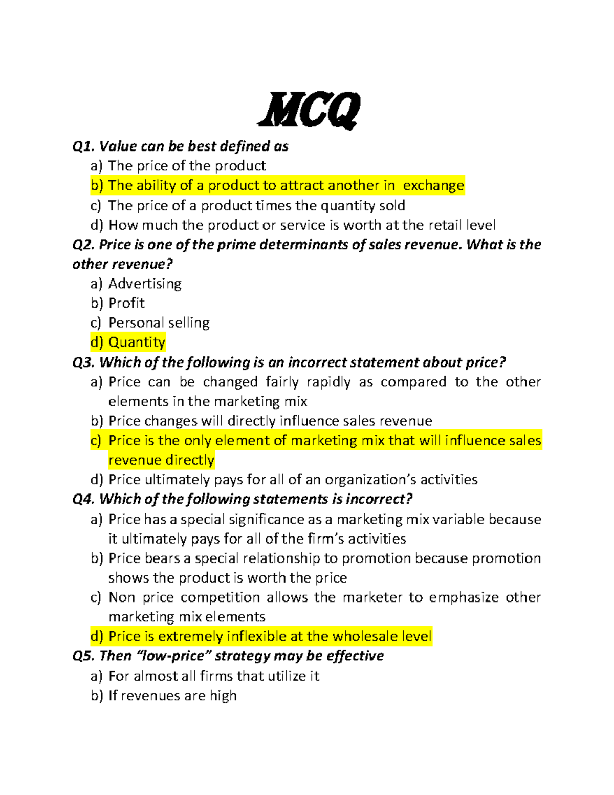 201 MM MCQ-1 - BEST MCQ - MCQ Q1. Value can be best defined as a) The ...