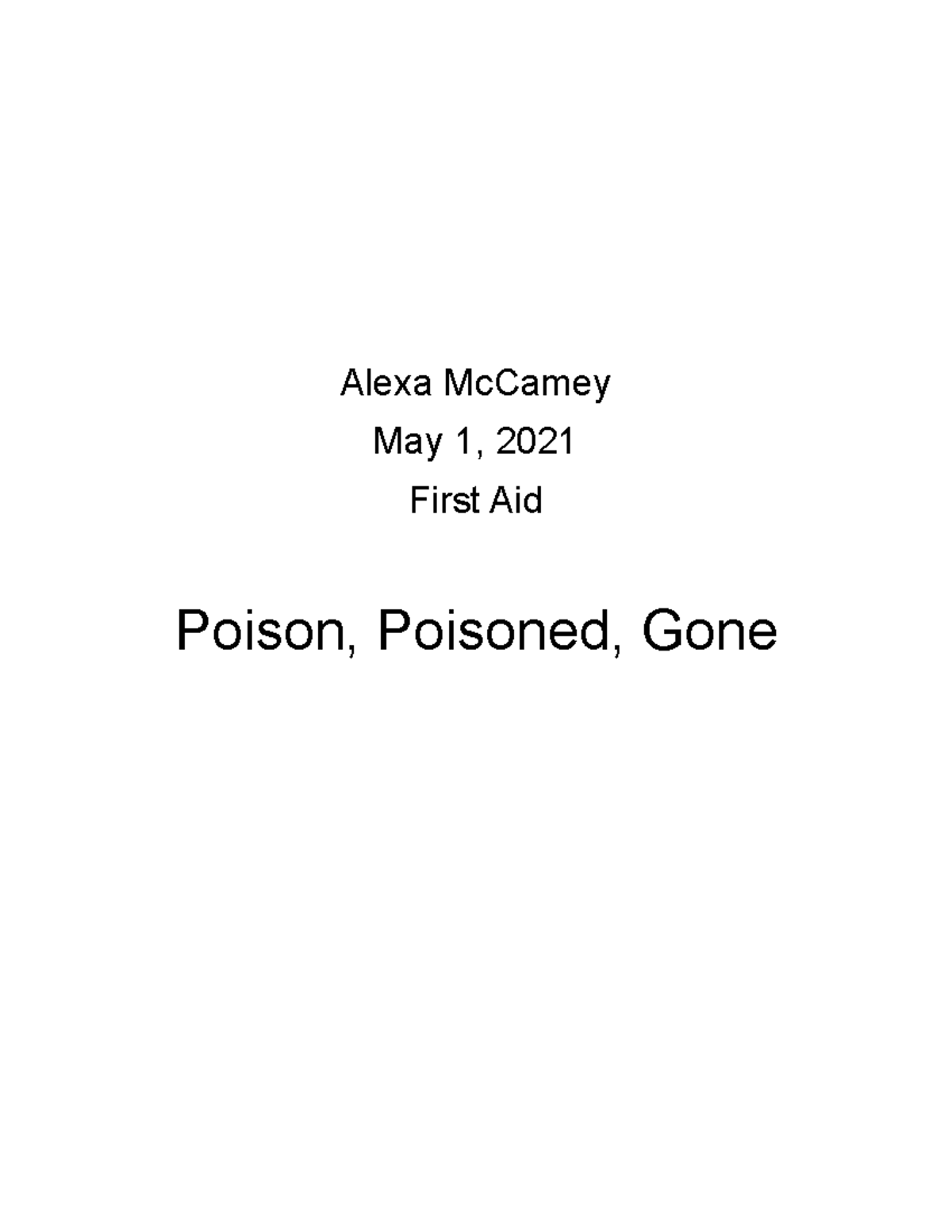 Poison Paper - Grade: 90 - Alexa McCamey August 27, 2019 First Aid ...