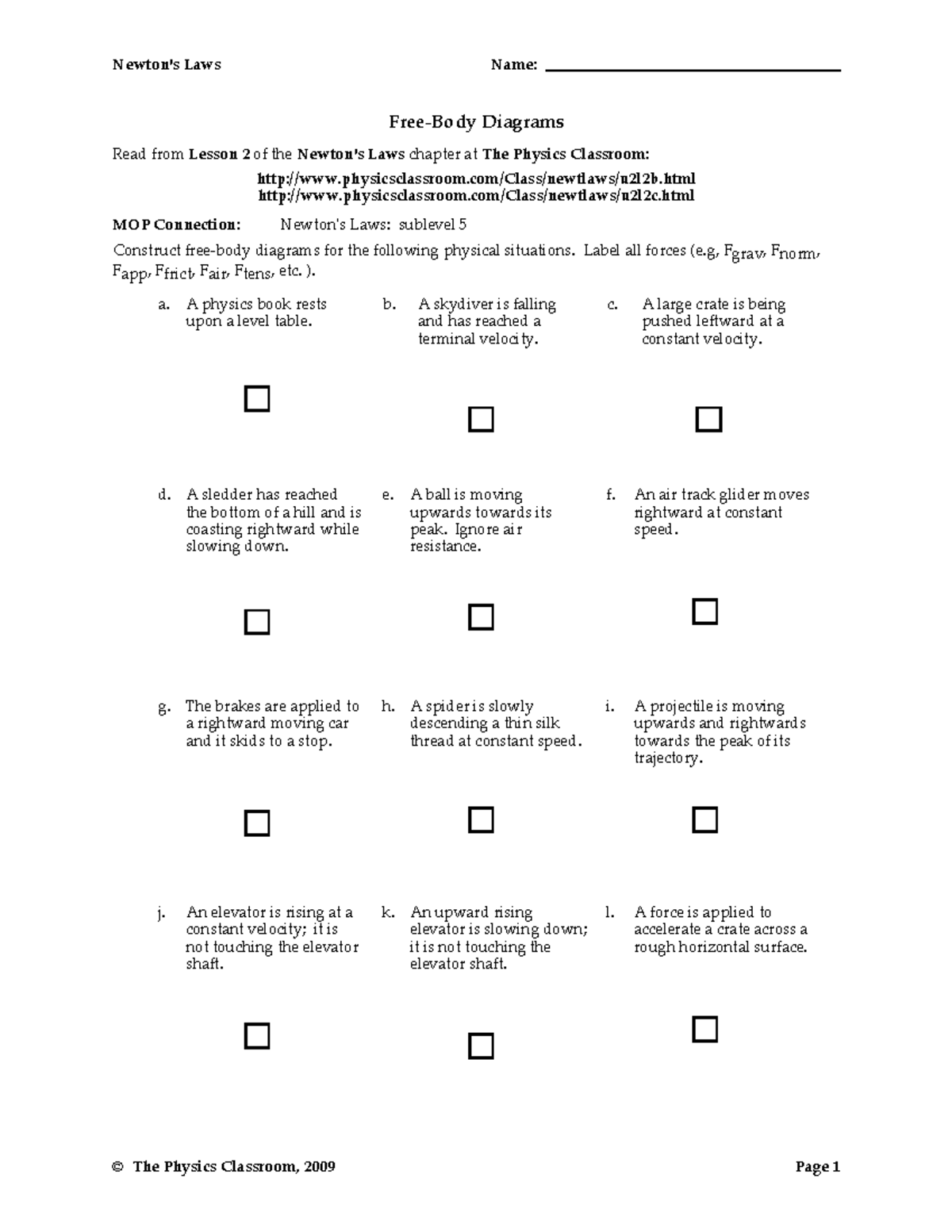 Newtl 9 - Notes - Newton's Laws Name: © The Physics Classroom, 2009 ...