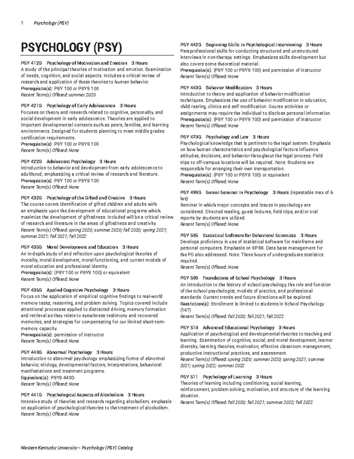 Psy - PSYCHOLOGY (PSY) PSY 412G Psychology of Motivation and Emotion 3 Hours A study of the ...