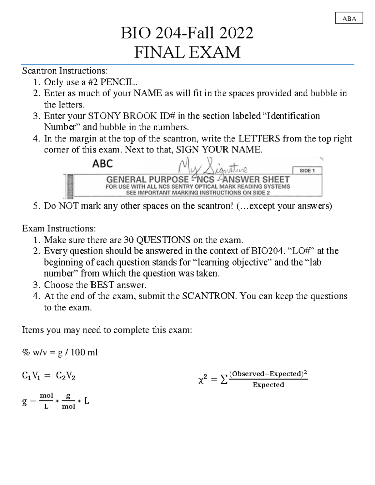 Final Exam BIO204 f22 answers - BIO 204-Fall 2022 FINAL EXAM Scantron Instructions: 1. Only use ...