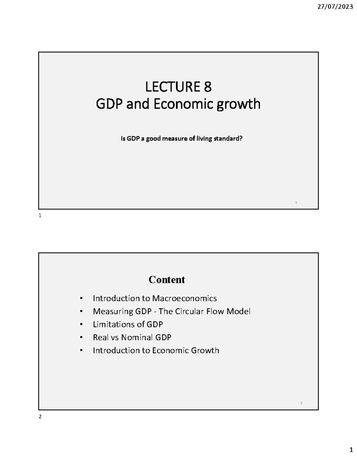 Lecture - Week 8 - LECTURE 8 GDP and Economic growth Is GDP a good measure of living standard? 1 ...