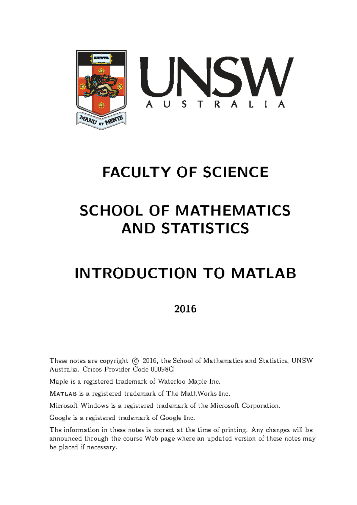 Matlab intro - FACULTY OF SCIENCE SCHOOL OF MATHEMATICS AND STATISTICS INTRODUCTION TO MATLAB ...