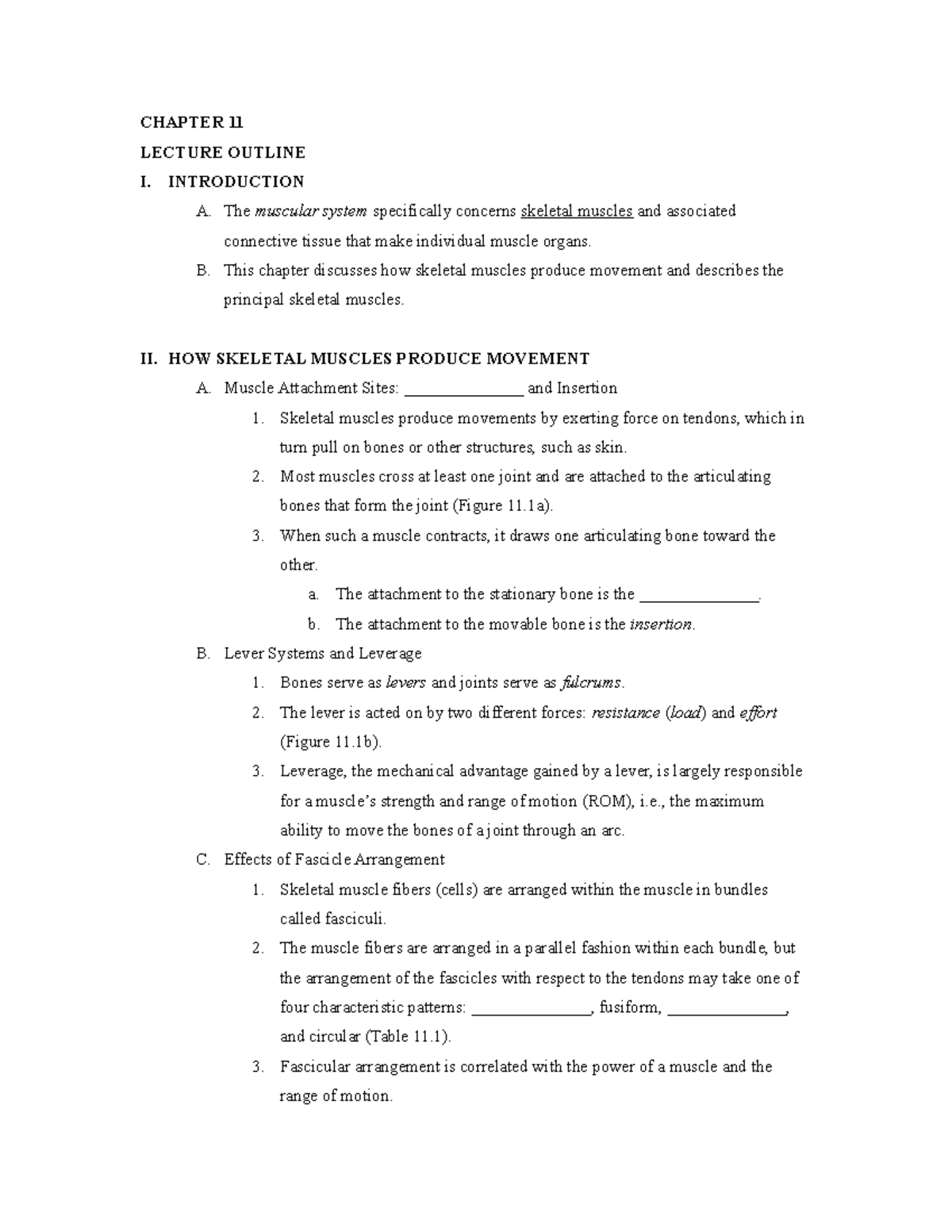 Chapter 11 Outline - CHAPTER 11 LECTURE OUTLINE I. INTRODUCTION A. The muscular system ...