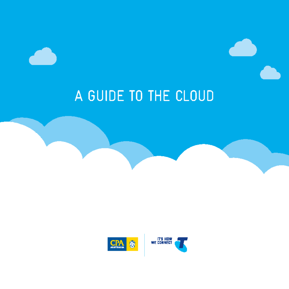 Guide to cloud computing - A GUIDE TO THE CLOUD A GUIDE TO THE CLOUD ...