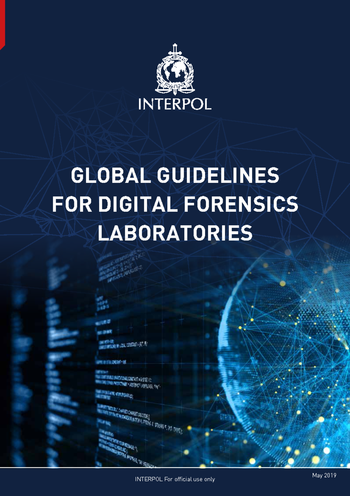 Interpol Global Guidelines for Digital Forensics Laboratories - GLOBAL ...