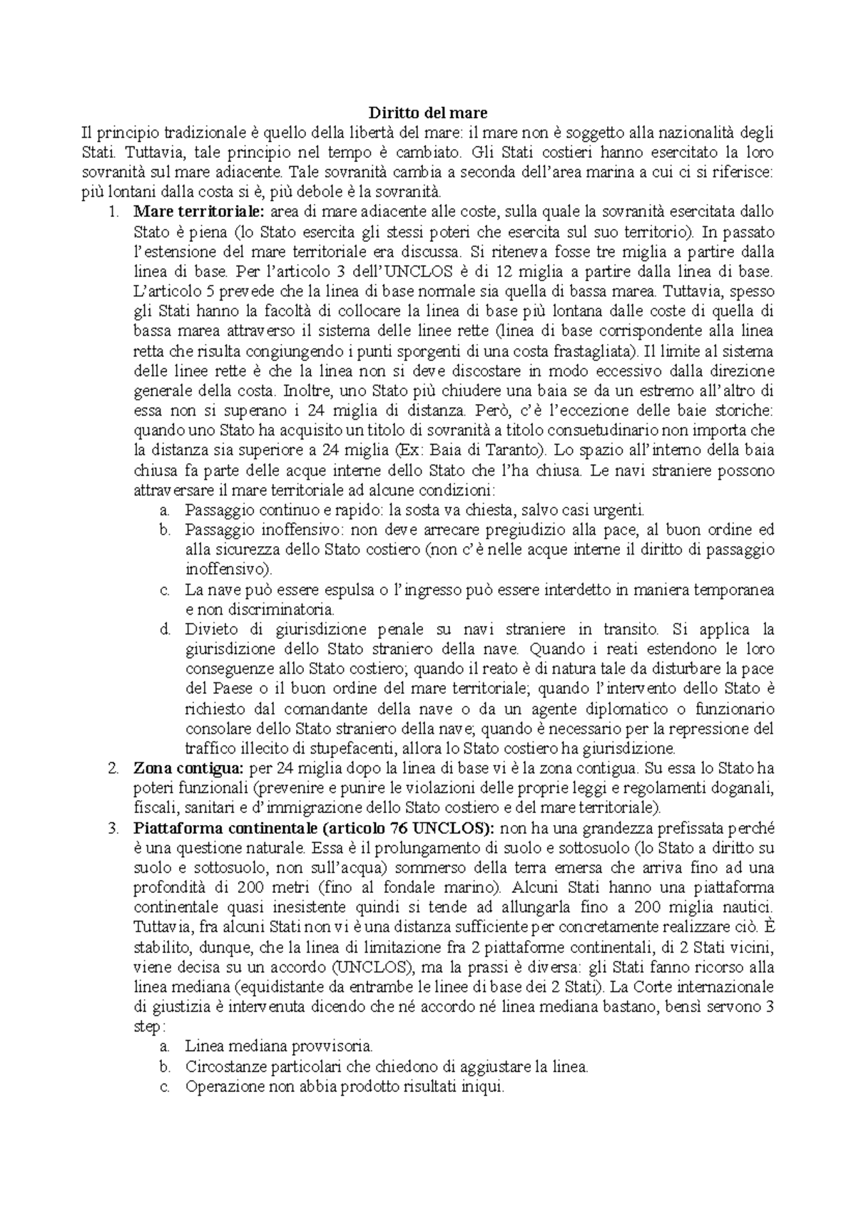 Diritto del mare - APPUNTI PRESI A LEZIONE - Diritto del mare Il principio tradizionale è quello ...