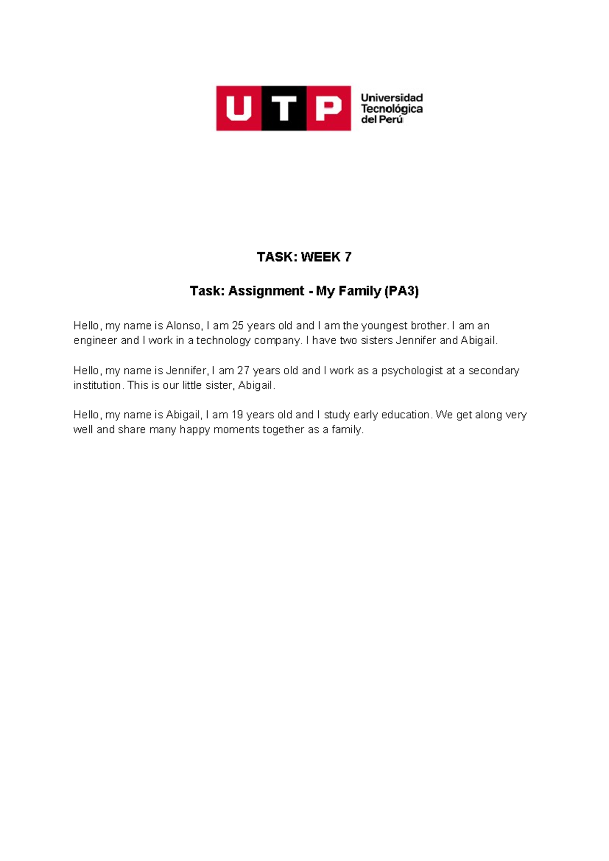 TASK WEEK 7 AM - adasdsadsa - TASK: WEEK 7 Task: Assignment - My Family (PA3) Hello, my name is ...