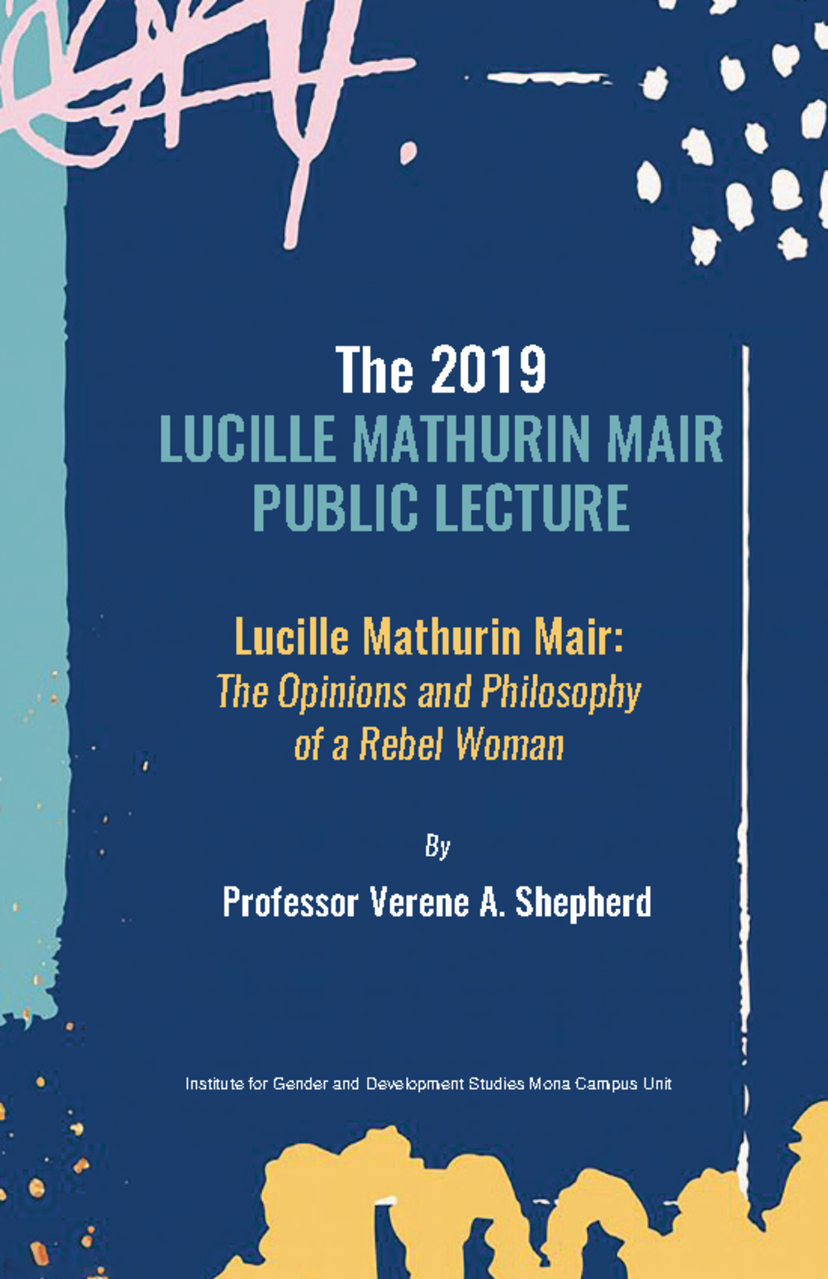 2019 lucillemathurin mair public lecture - The 2019 LUCILLE MATHURIN ...