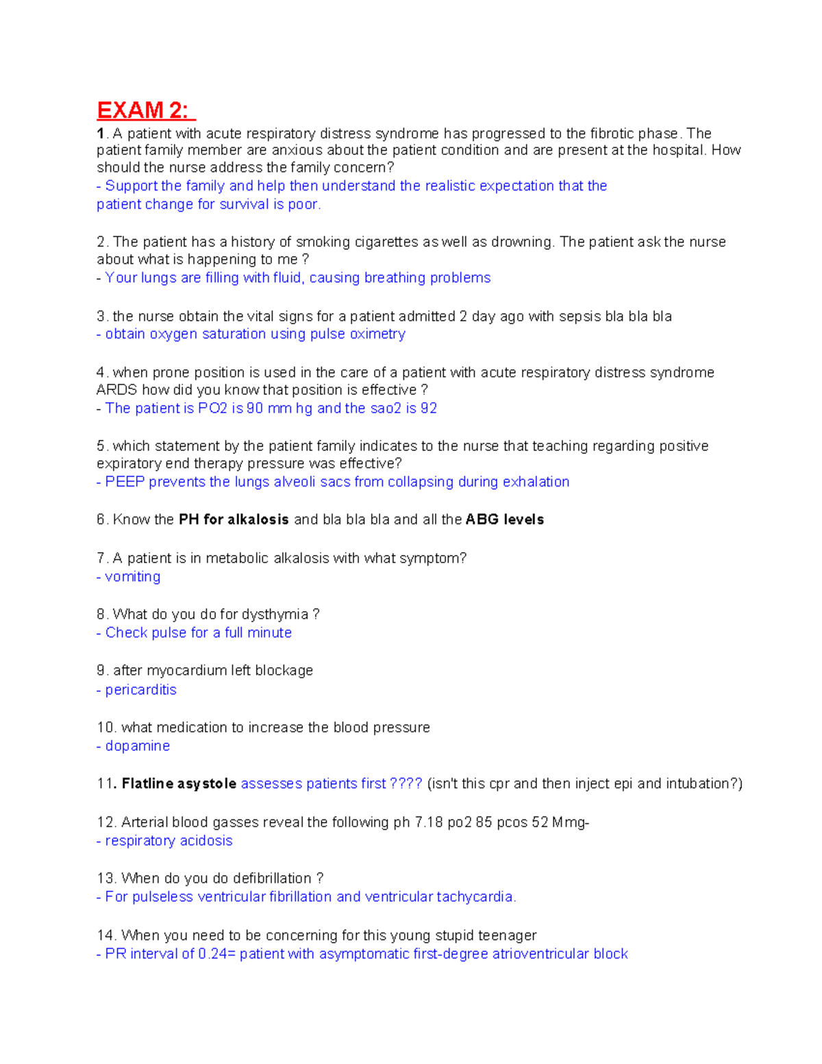 Med Surg EXAM 2 Fall - EXAM 2: A patient with acute respiratory ...