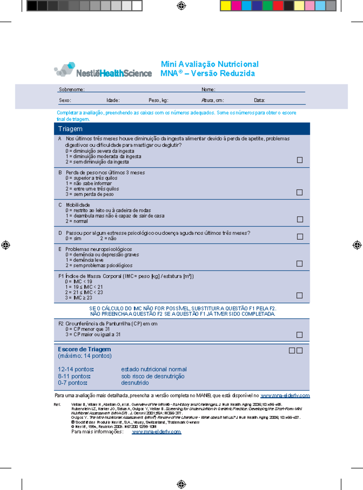 Triagem MNA reduzida - Resumo Avaliação Institucional - Completar a ...