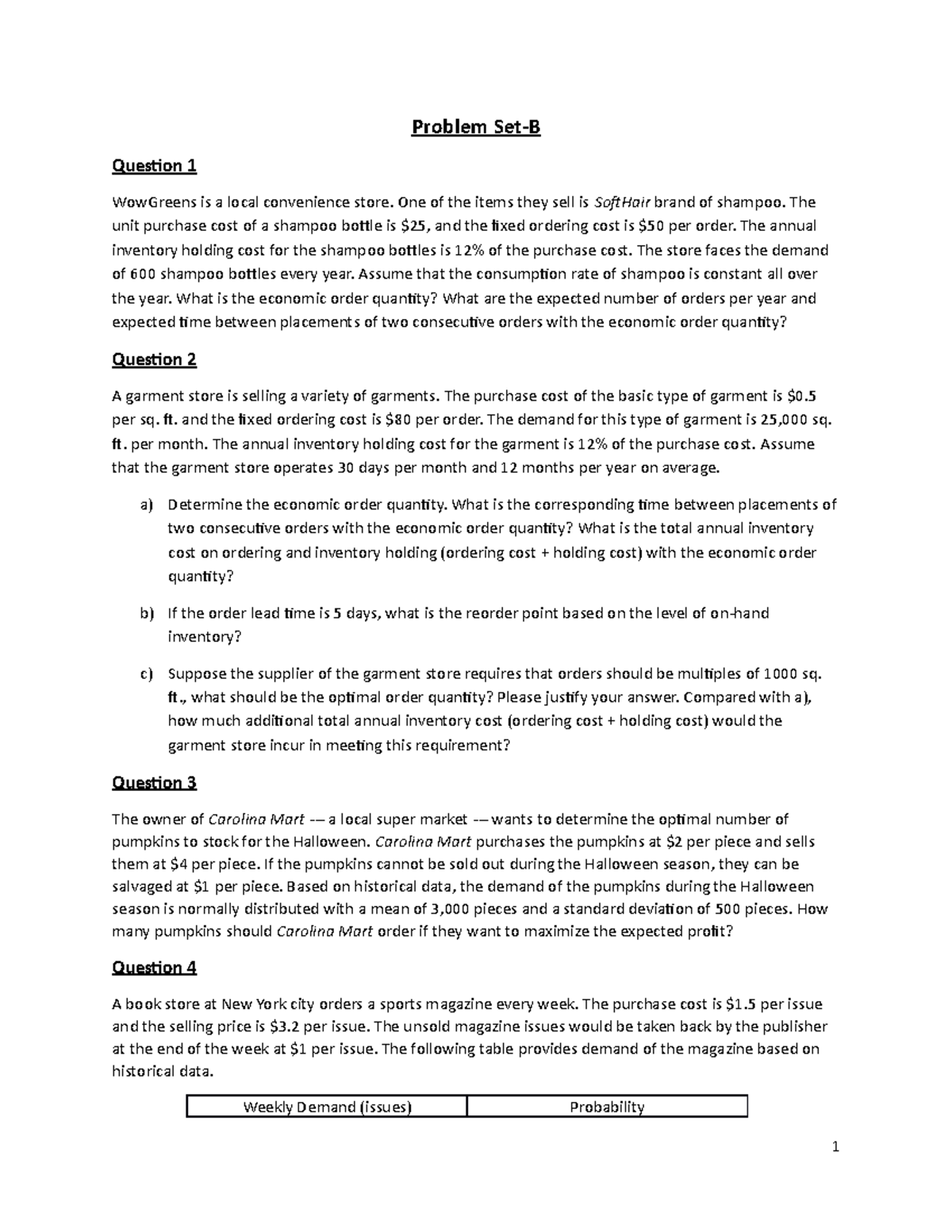 Questions - Problem Set B - Problem Set-B Question 1 WowGreens is a local convenience store. One ...
