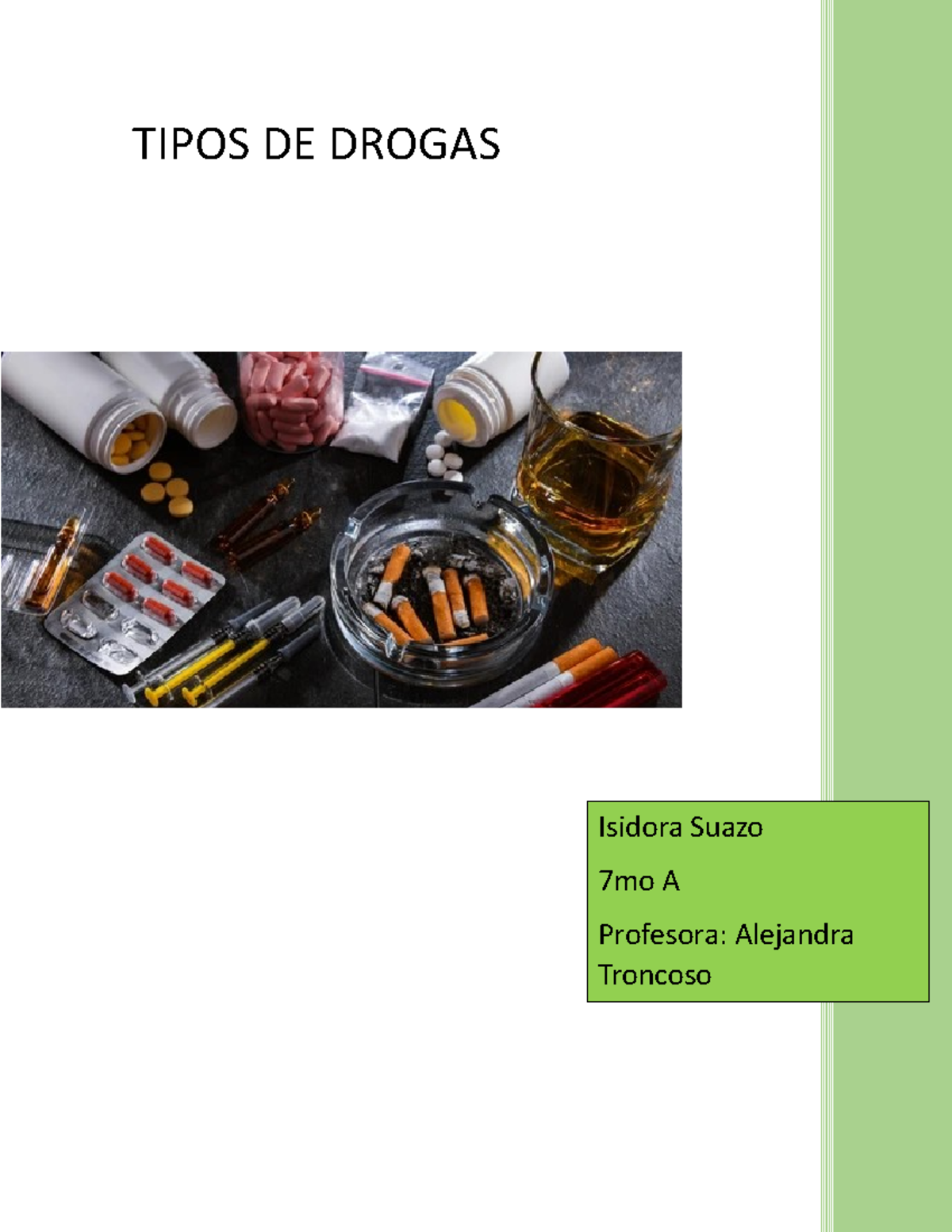 Tipos de drogas - TIPOS DE DROGAS Isidora Suazo 7mo A Profesora ...