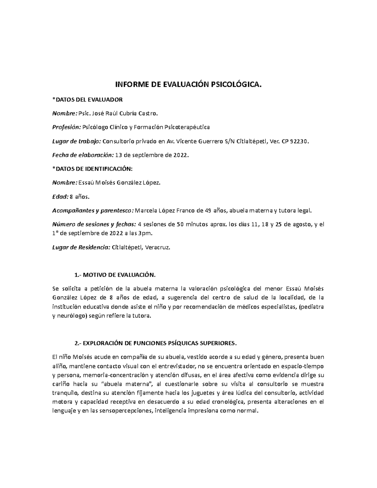 Informe DE Evaluación Psicológica - INFORME DE EVALUACIÓN PSICOLÓGICA ...