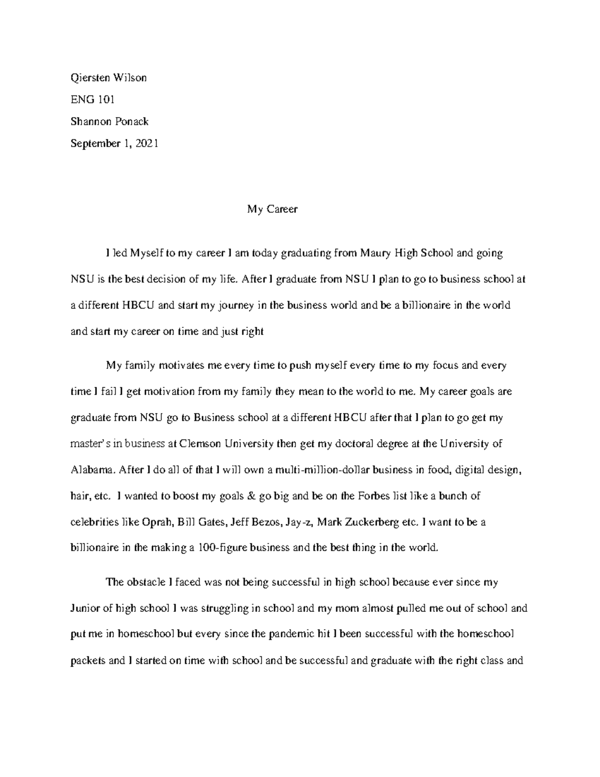 My career essay - Qiersten Wilson ENG 101 Shannon Ponack September 1 ...