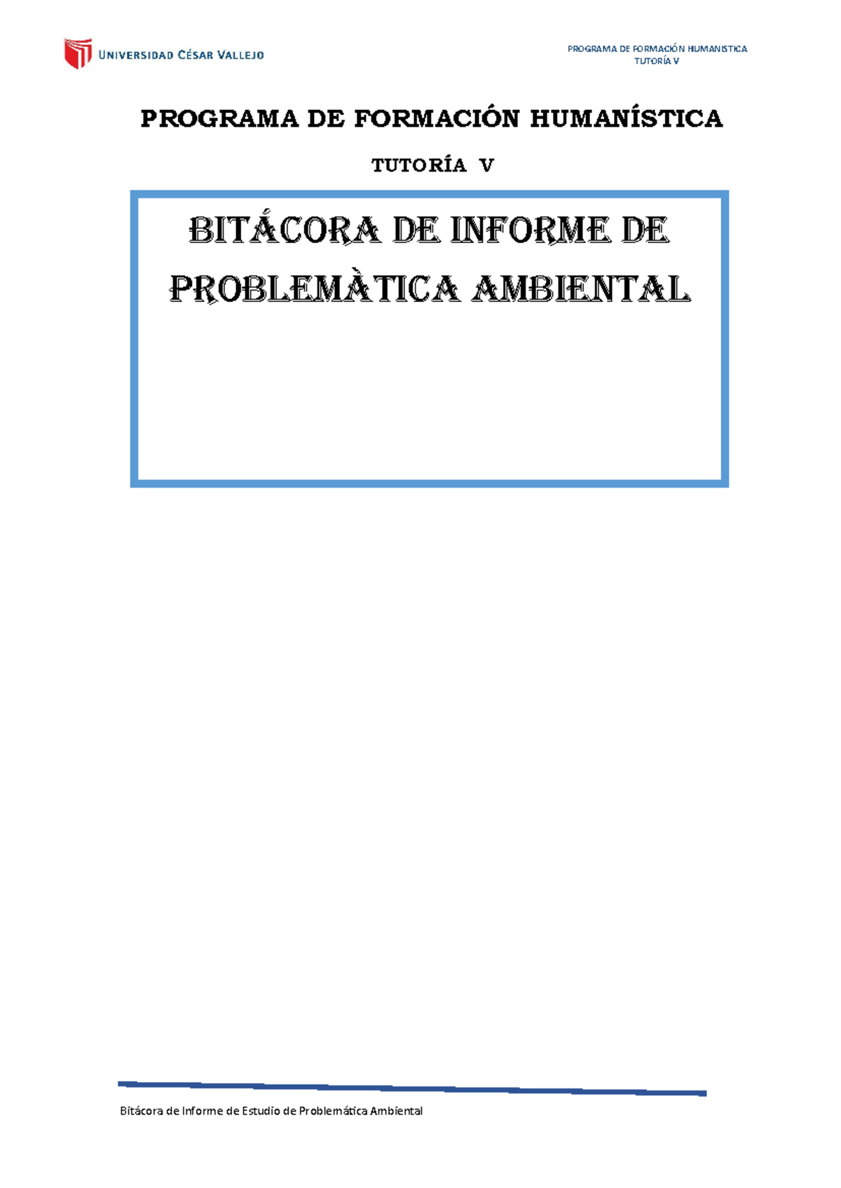 Bitácora DE Estudio DE Problemática. Tutoría V 12194271 b4f70647 f7edbc6fc4f6579a (1) - TUTORÍA ...
