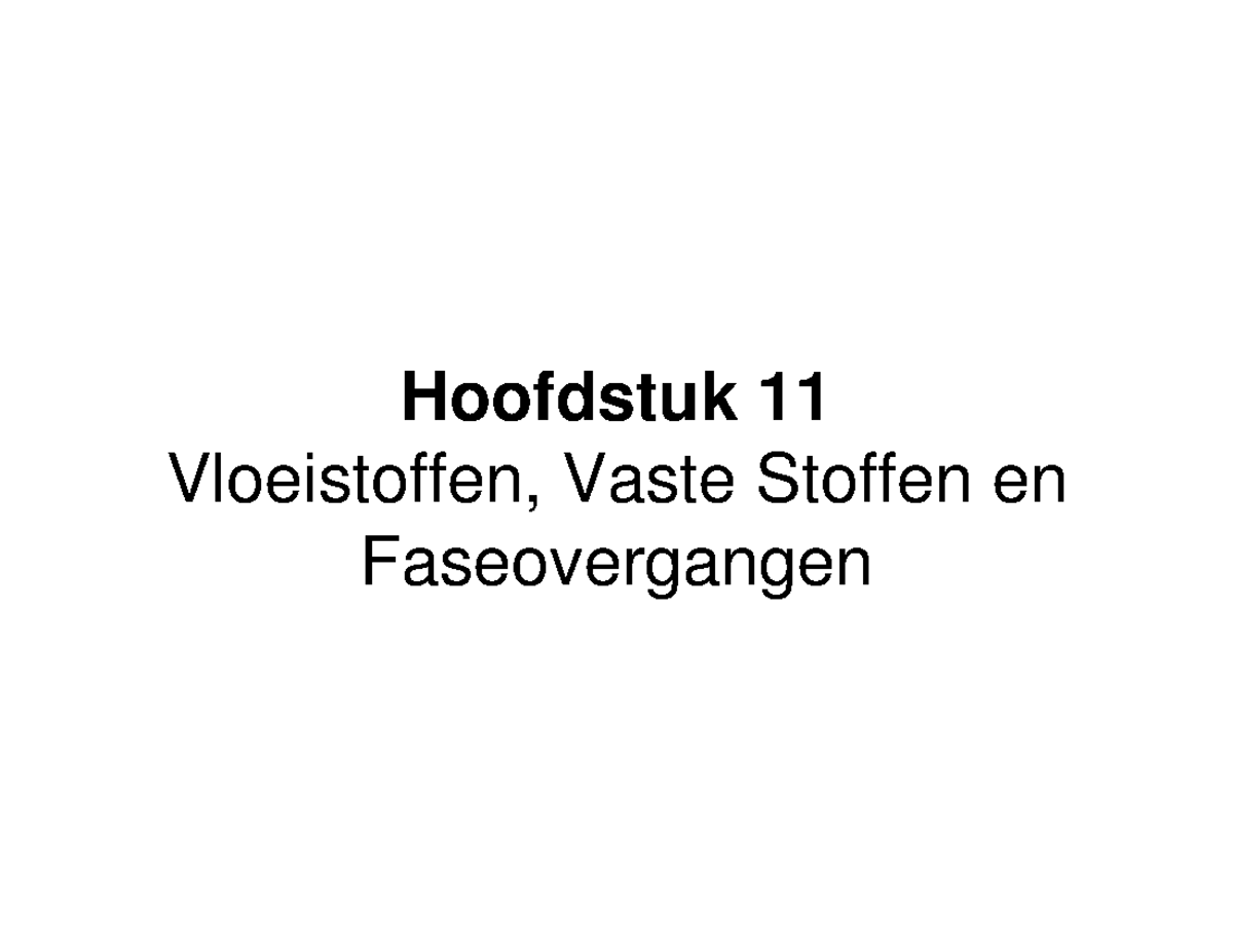 Hoofdstuk 11 - Hoofdstuk 11 Vloeistoffen, Vaste Stoffen en ...