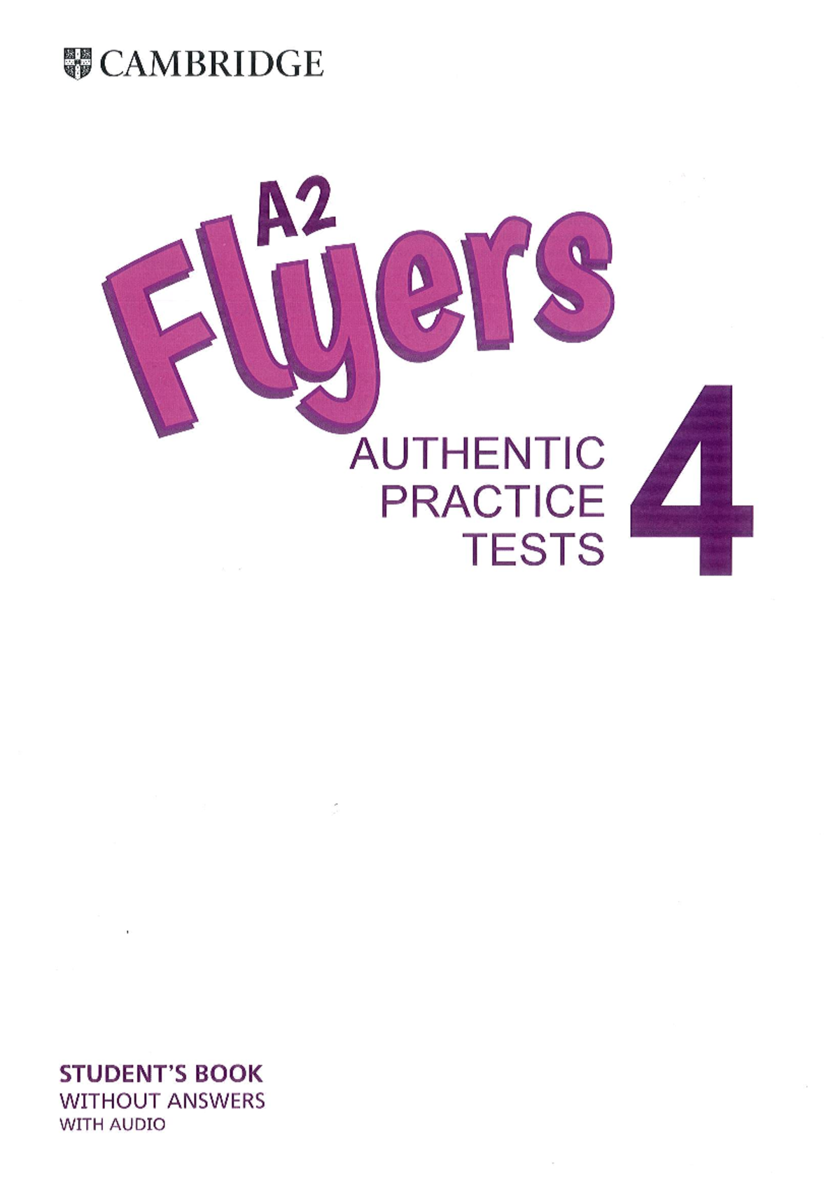 Flyers 4 Authentic Examination Papers 2022 Cambridge Flyers Studocu