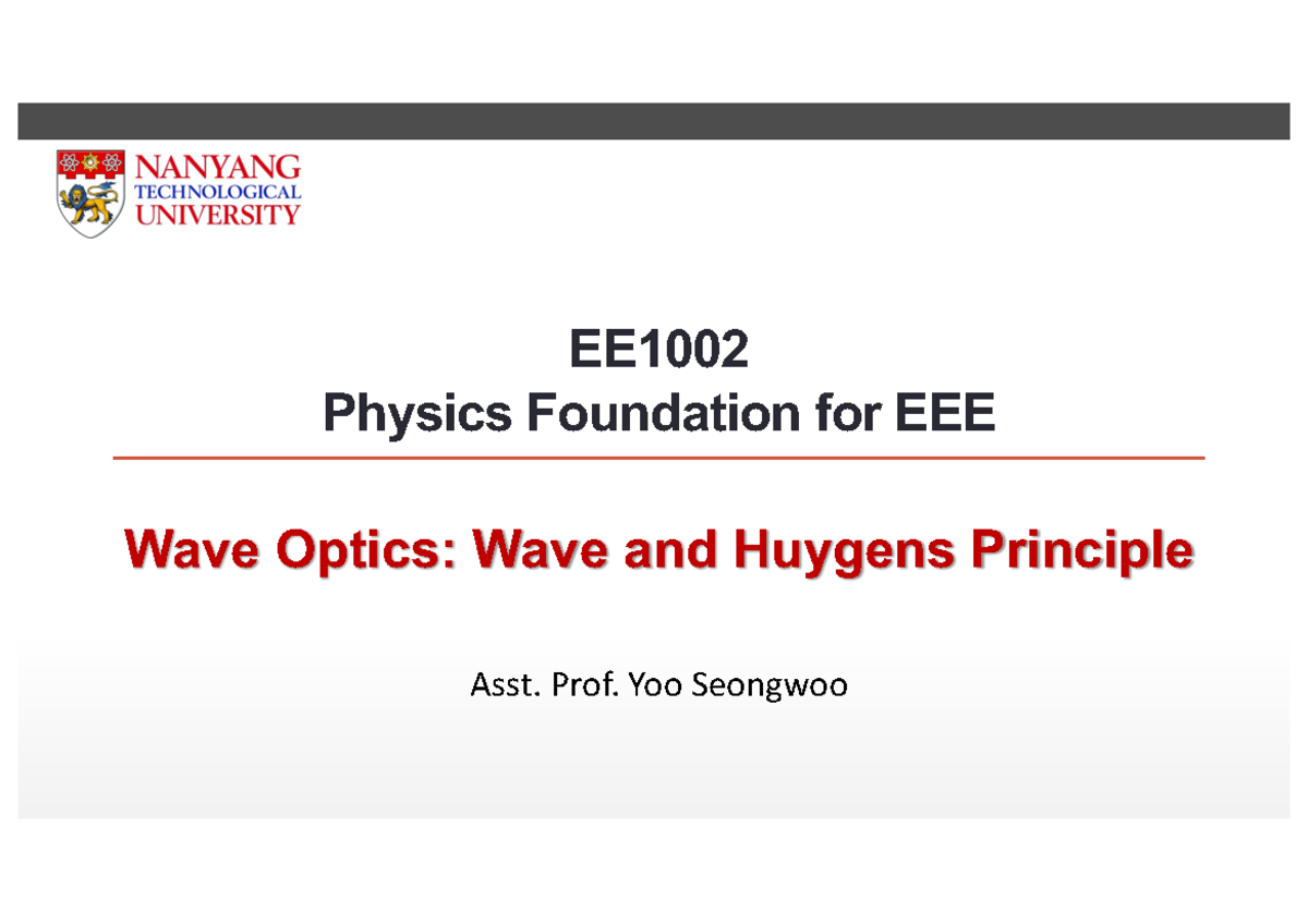 Ee1002 Ppt Chapter 3 Wave Optics Asst Prof Yoo Seongwoo Wave Optics