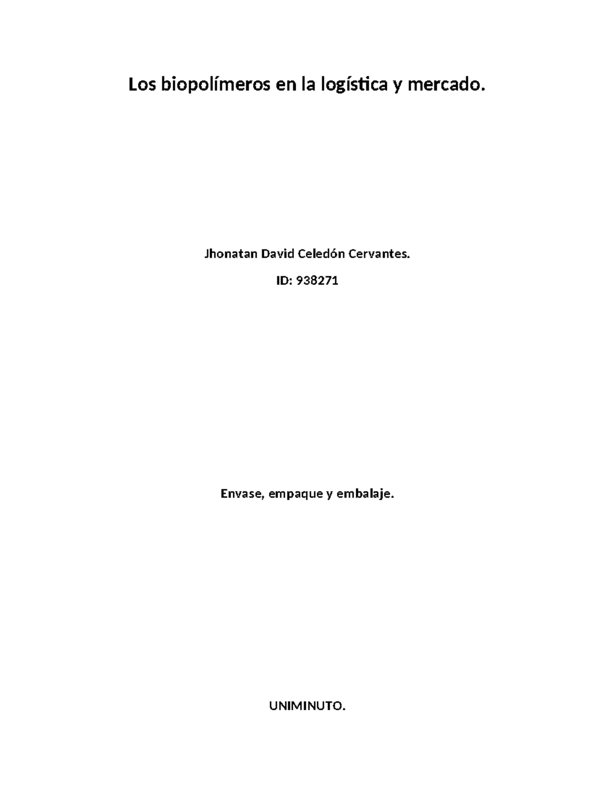 Biopolímeros - Los biopolímeros en la logística y mercado. Jhonatan ...